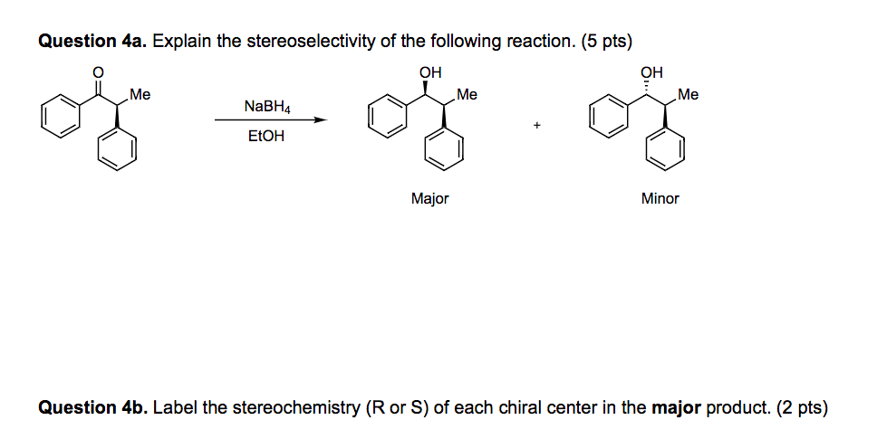 Solved Question 4a. Explain the stereoselectivity of the | Chegg.com