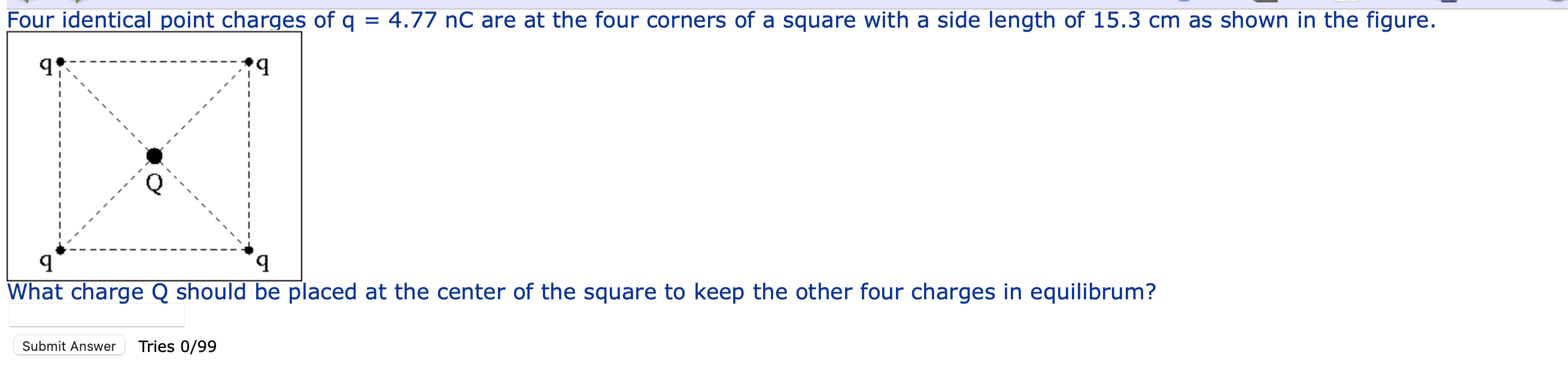 Solved Four identical point charges of q = 4.77 nC are at | Chegg.com