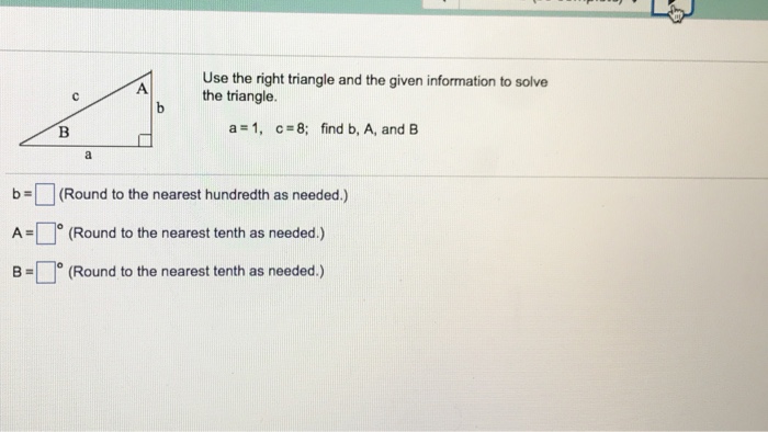 Solved Use the right triangle and the given information to | Chegg.com Solved Use the right triangle and the given information to | Chegg.com