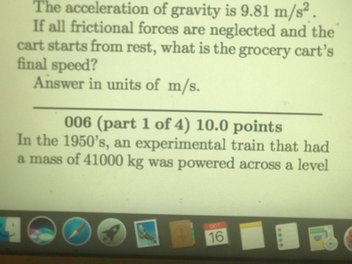 Solved The acceleration of gravity is 9.81 m/s2 If all | Chegg.com