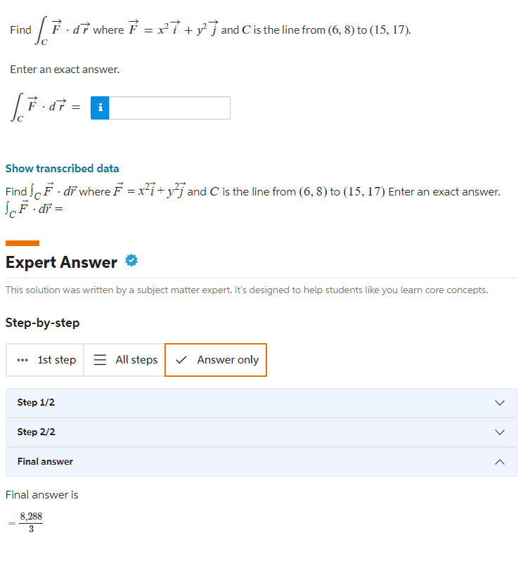Solved Find ∫CF⋅dr where F=x2i+y2j and C is the line from | Chegg.com