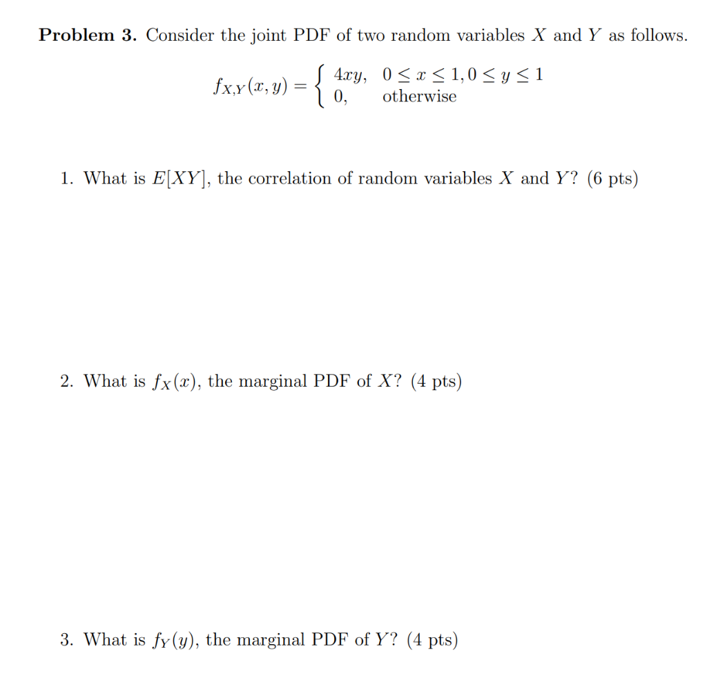 Solved Problem 3. Consider the joint PDF of two random | Chegg.com