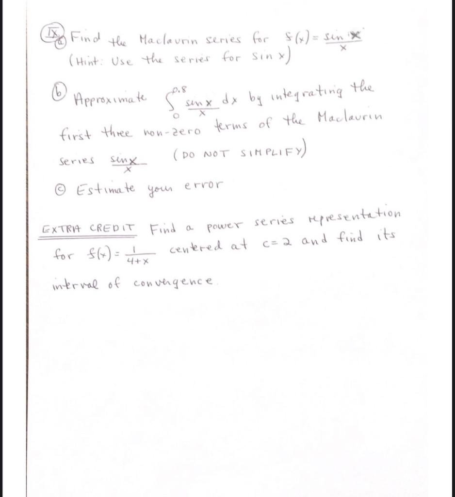 Solved Х Find the Maclaurin series for f(x) = sinx (Hint: | Chegg.com