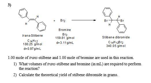 Solved 3) Н. H B12 Br Br H H trans-Stilbene C14H12 180.25 | Chegg.com