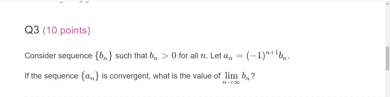 Solved Q3 (10 points) Consider sequence {bn} such that bn > | Chegg.com