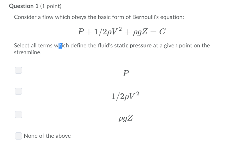Solved Question 1 (1 point) Consider a flow which obeys the | Chegg.com