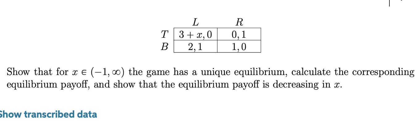 Solved Show that for x∈(−1,∞) the game has a unique | Chegg.com