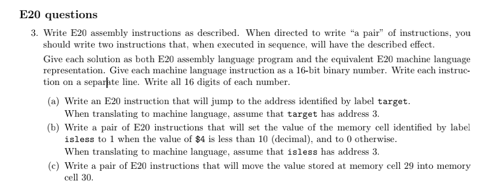 E20 questions 3. Write E20 assembly instructions as | Chegg.com