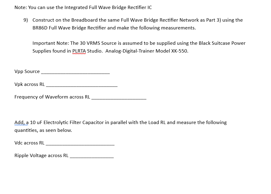 Solved Note: You can use the Integrated Full Wave Bridge | Chegg.com