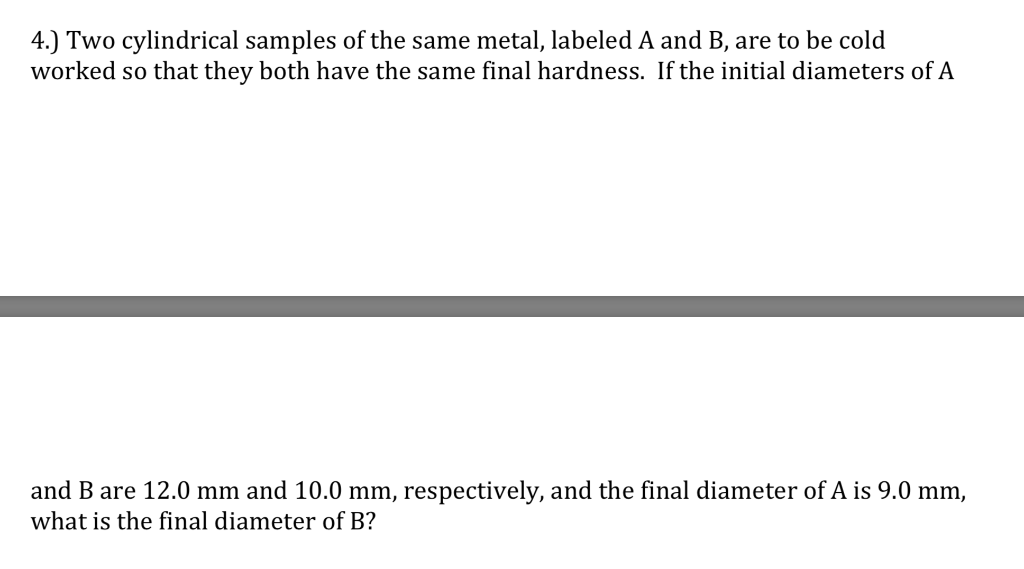 4.) Two cylindrical samples of the same metal, | Chegg.com