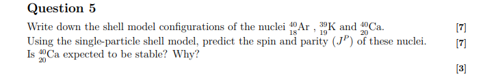 Solved Question 5 Write down the shell model configurations | Chegg.com