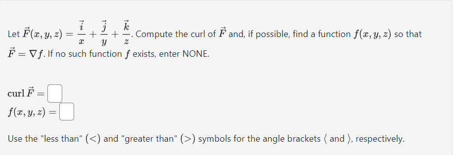 Solved Let vec(F)(x,y,z)=(vec(i))x+(vec(j))y+(vec(k))z. | Chegg.com