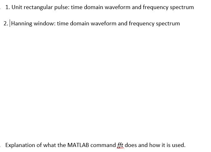 Solved 1. Unit rectangular pulse: time domain waveform and | Chegg.com