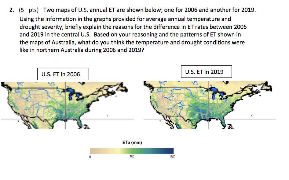 Solved 2. (5 pts) Two maps of U.S. annual ET are shown | Chegg.com