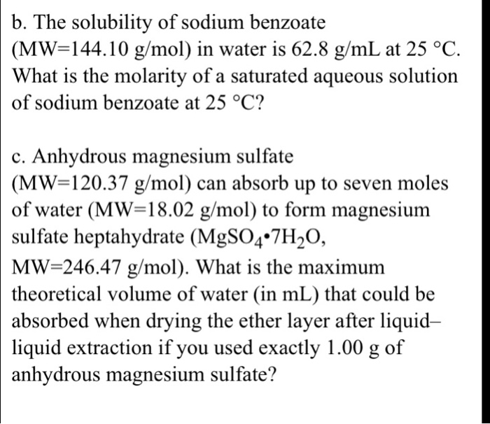 Solved b. The solubility of sodium benzoate (MW 144.10 | Chegg.com