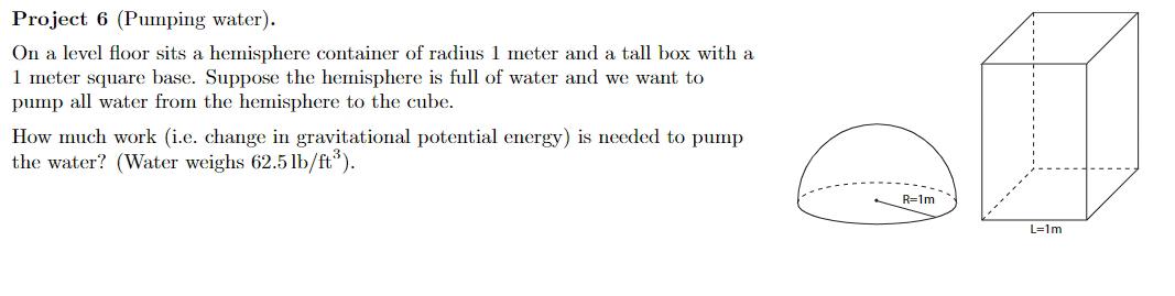 Solved Project 6 (Pumping water). On a level floor sits a | Chegg.com