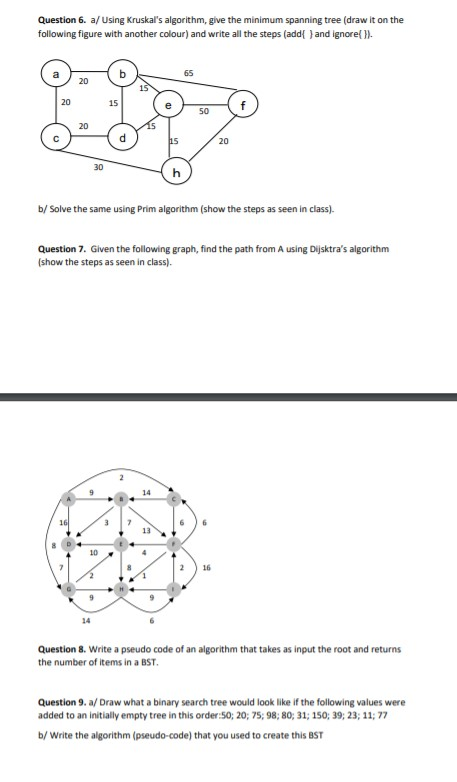 Solved Question 6. a/ Using Kruskal's algorithm, give the | Chegg.com