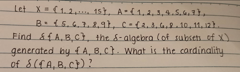 Solved Let X={1,2,…,15},A={1,2,3,4,5,6,7}, | Chegg.com