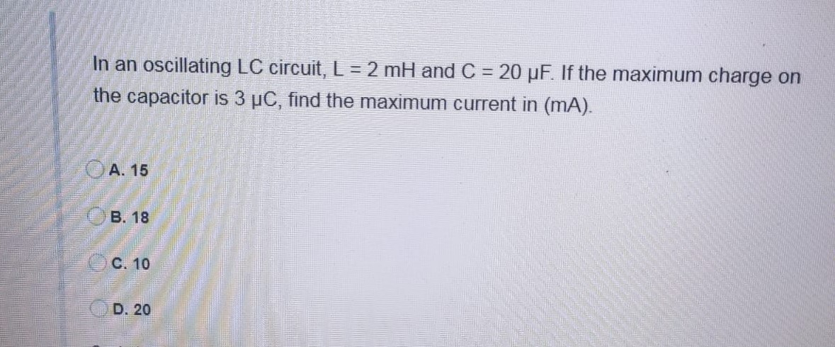Solved In an oscillating LC circuit, L = 2 mH and C = 20 pF. | Chegg.com