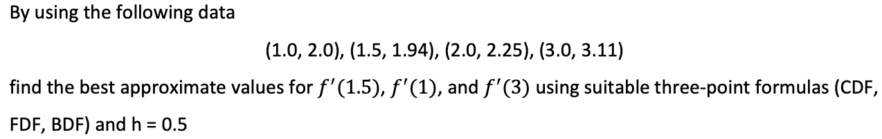 Solved By using the following data (1.0, 2.0), (1.5, 1.94), | Chegg.com