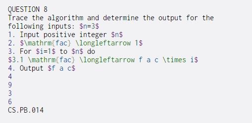 Solved QUESTION 8 Trace the algorithm and determine the | Chegg.com