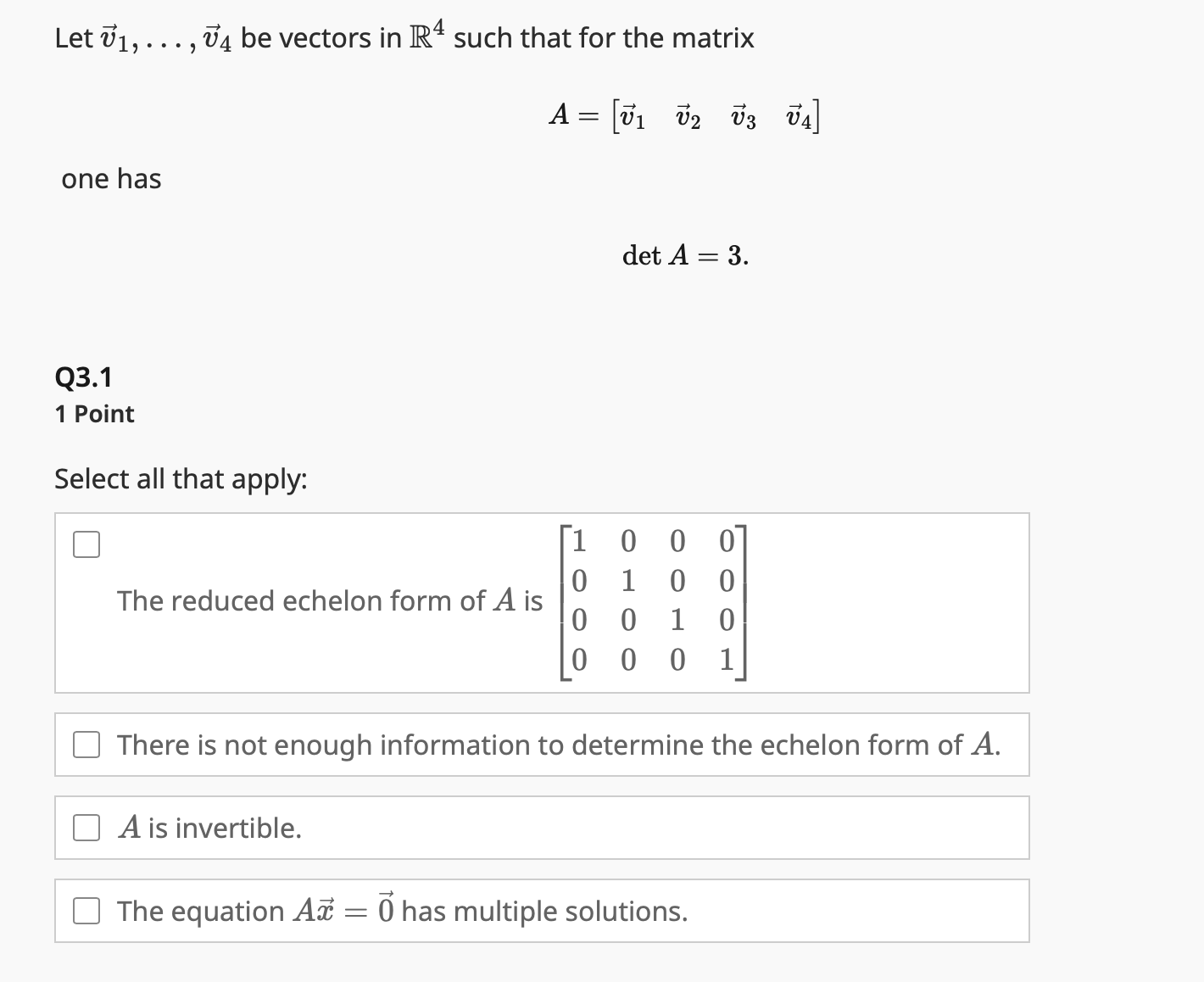 Let v1,…,v4 be vectors in R4 such that for the matrix | Chegg.com
