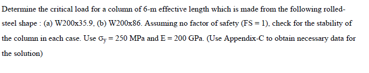 Solved Determine the critical load for a column of 6-m | Chegg.com