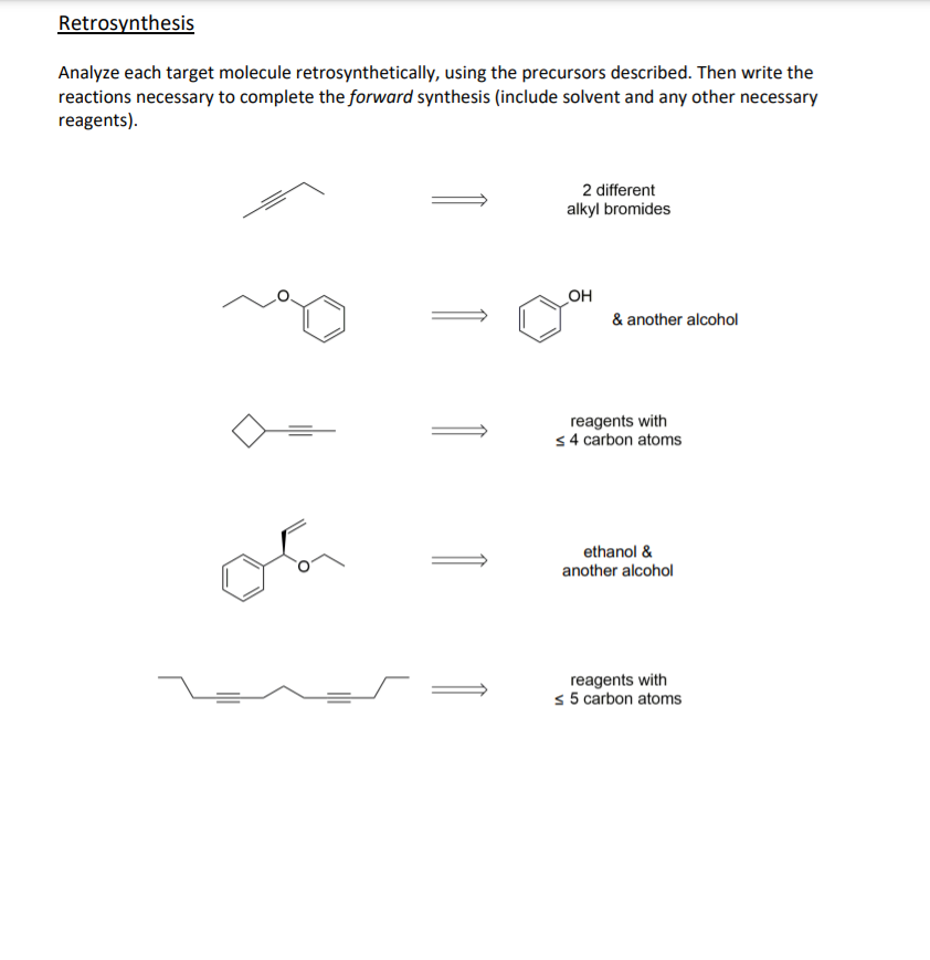 Solved Retrosynthesis Analyze each target molecule | Chegg.com
