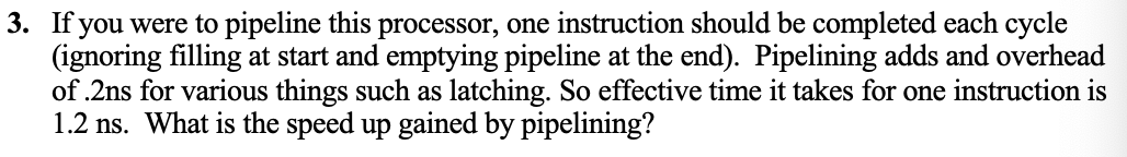 If you were to pipeline this processor, one | Chegg.com