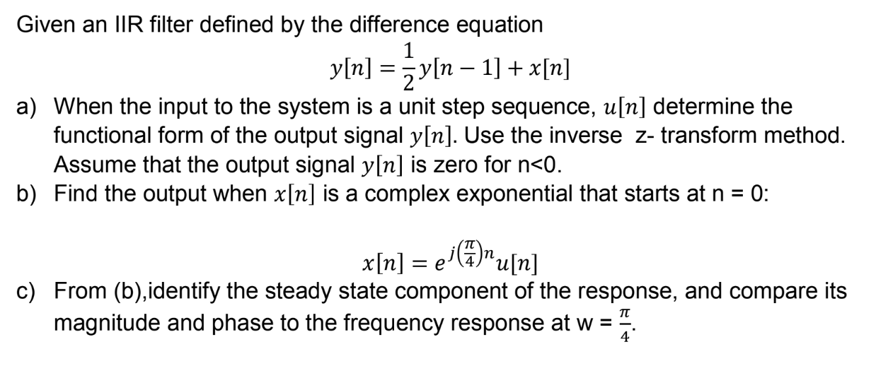 Given an IIR filter defined by the difference | Chegg.com