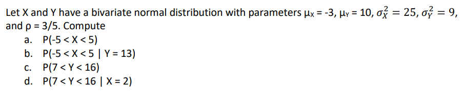 Solved Let X and Y have a bivariate normal distribution with | Chegg.com
