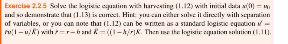 Solved Solve the logistic equation with harvesting (1.12) | Chegg.com