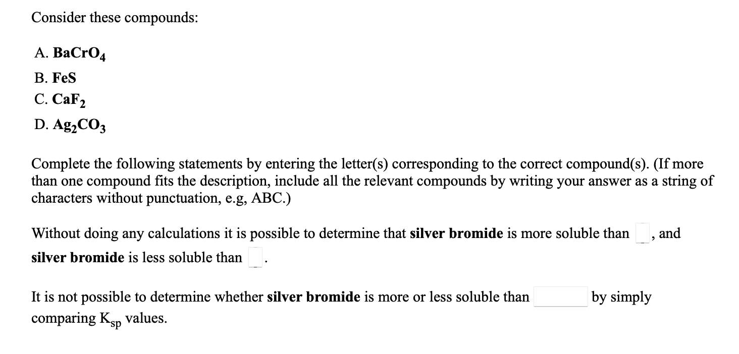 Solved Consider these compounds: A. BaCr04 B. Fes C. CaF2 D. | Chegg.com