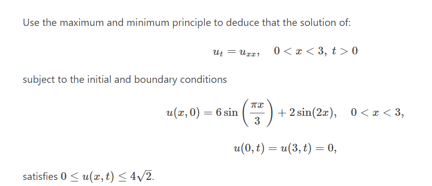 Solved Use the maximum and minimum principle to deduce that | Chegg.com