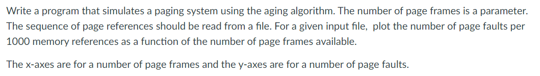 Solved Write a program that simulates a paging system using | Chegg.com