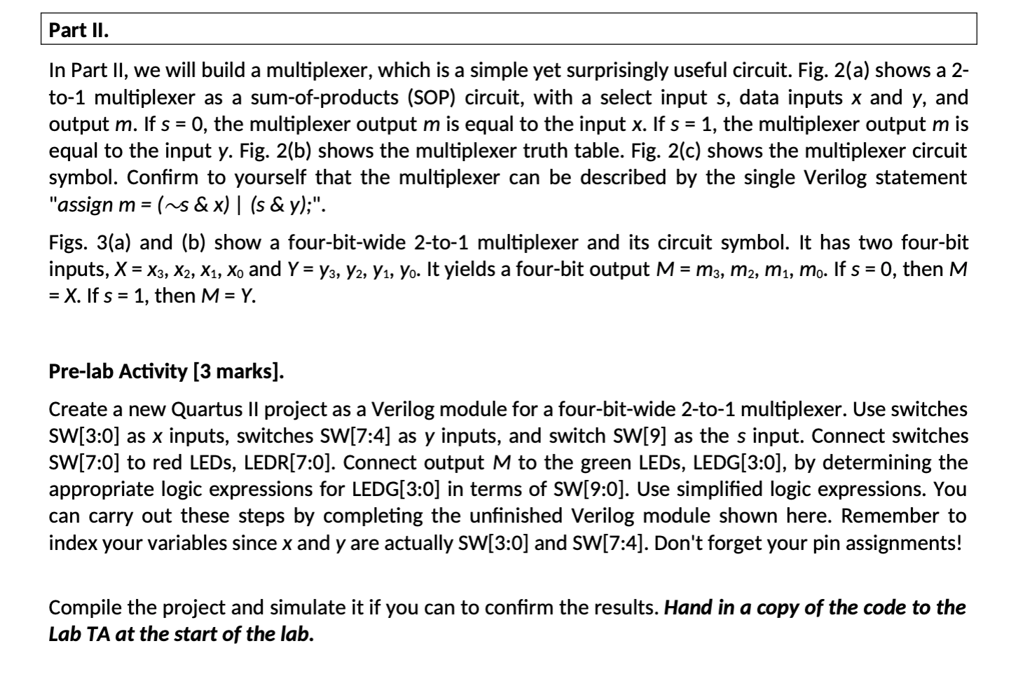 Solved module Mux2to1_4bits (SW, LEDR, LEDG); input [9:0] | Chegg.com