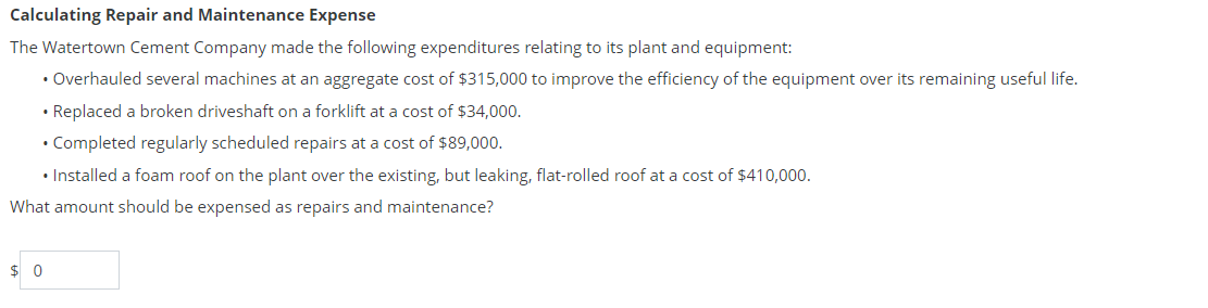 Solved Calculating Repair and Maintenance Expense The | Chegg.com