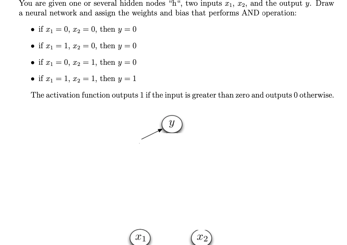 You are given one or several hidden nodes “h“, two | Chegg.com