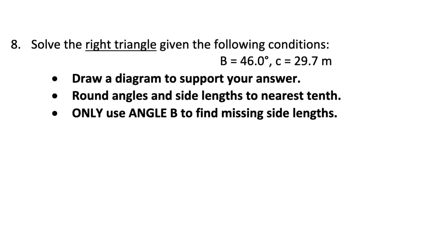 Solved Solve The Right Triangle Given The Following Chegg