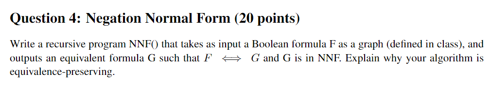 Question 4: Negation Normal Form (20 points) Write a | Chegg.com