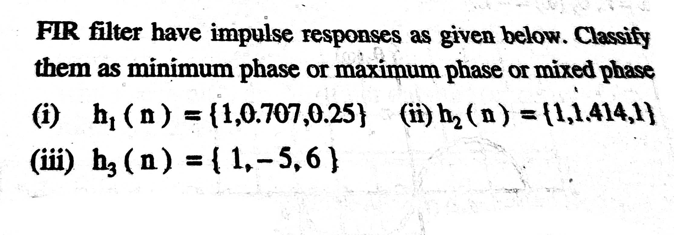 Solved FIR filter have impulse responses as given below. | Chegg.com