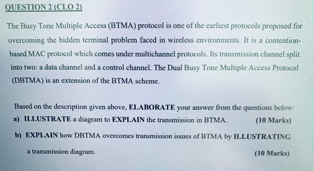 Solved QUESTION 2 (CLO 2) The Busy Tone Multiple Access | Chegg.com