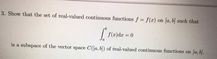 Solved 3. Show that the set of real-valued continuous | Chegg.com