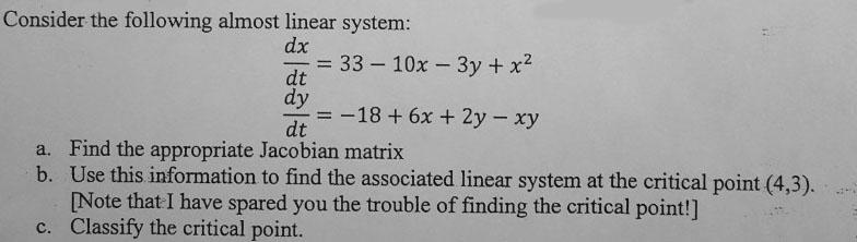 Solved Consider the following almost linear system: dx = 33 | Chegg.com
