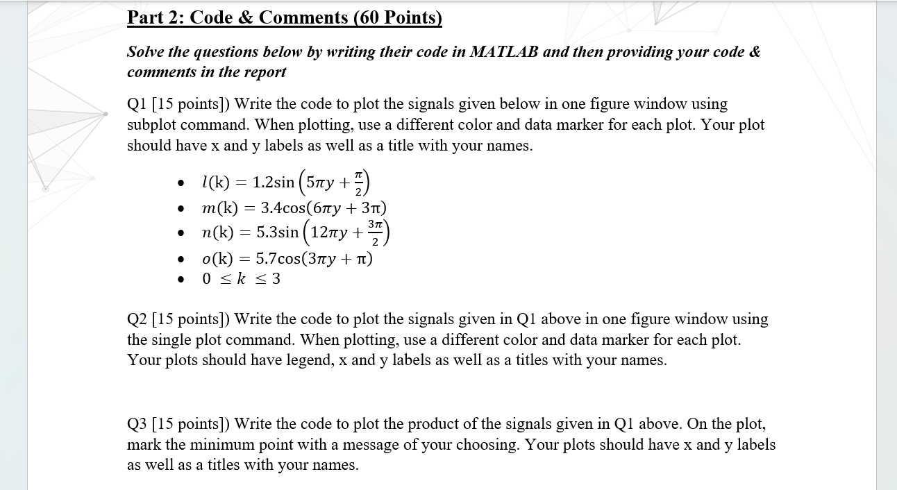 Solved Solve the questions below by writing their code in | Chegg.com