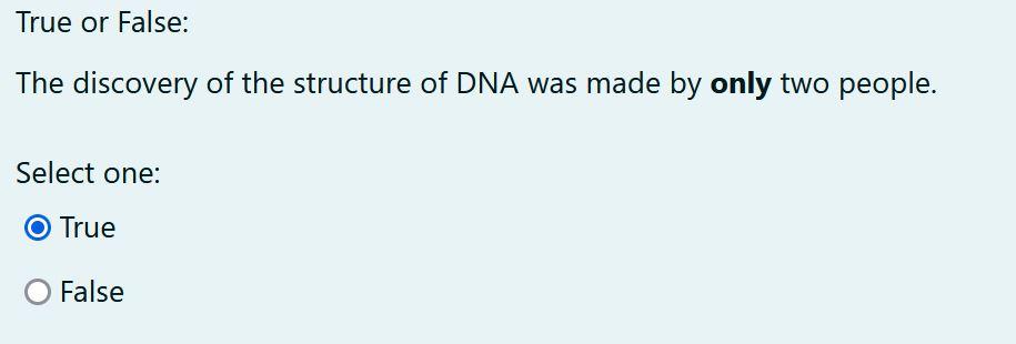 Solved True or False: The discovery of the structure of DNA | Chegg.com