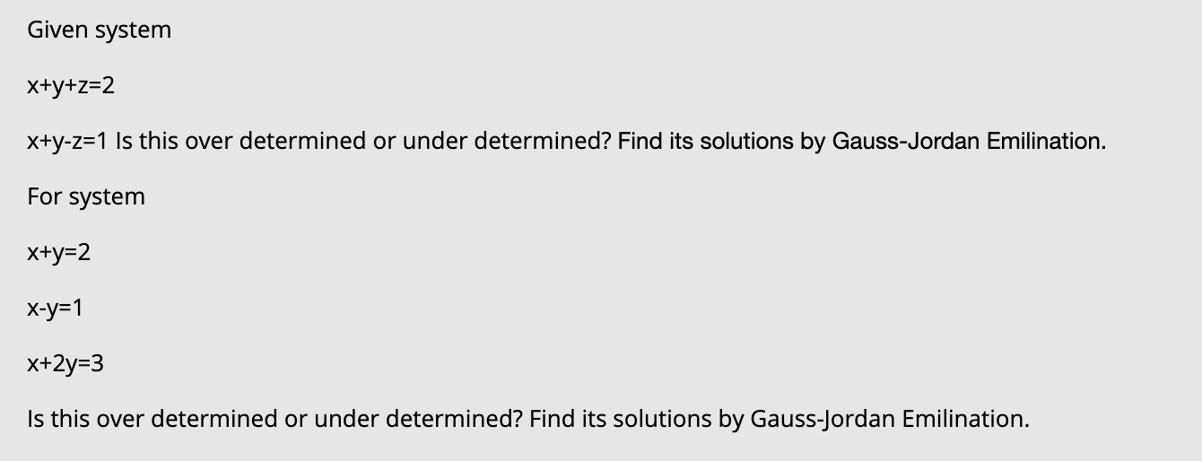 Solved What are over determined systems? What can you say | Chegg.com