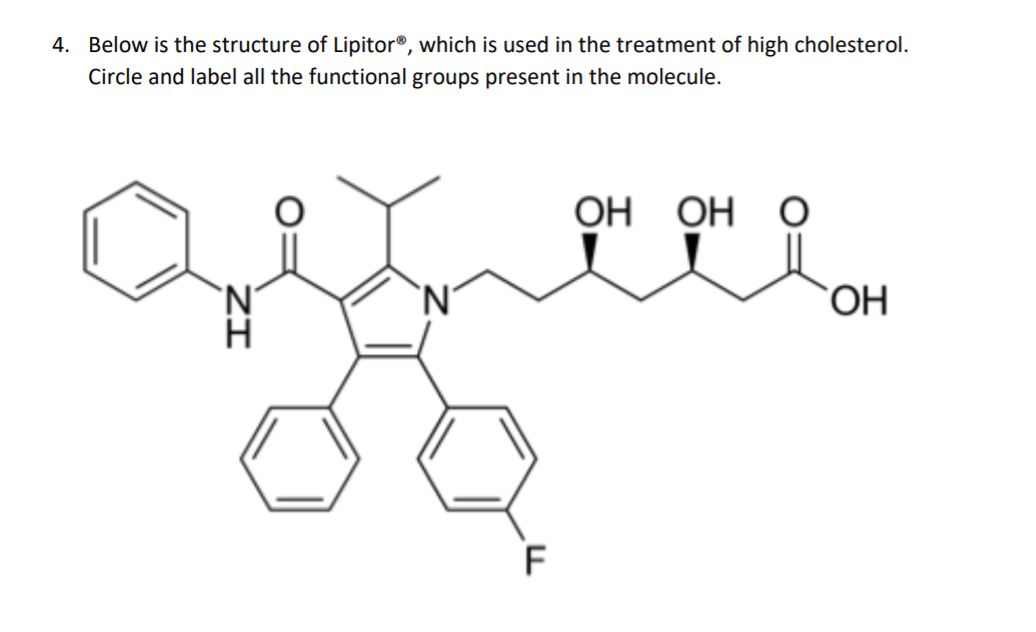 Solved 4. Below is the structure of Lipitor®, which is used | Chegg.com