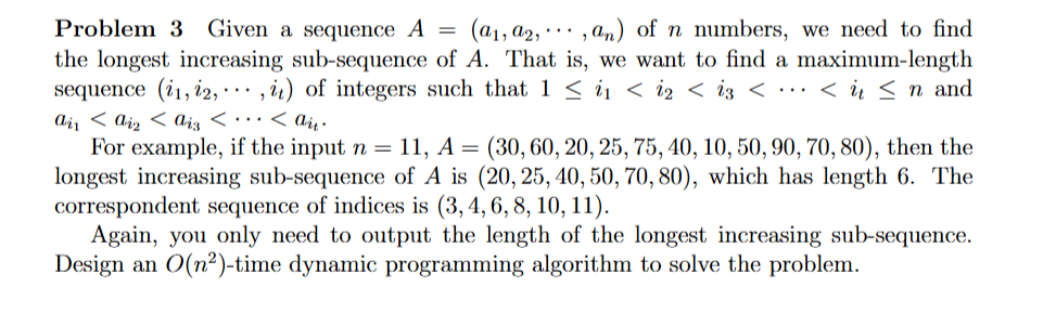 Solved Problem 3 ﻿Given a sequence A=(a1,a2,cdots,an) of n | Chegg.com