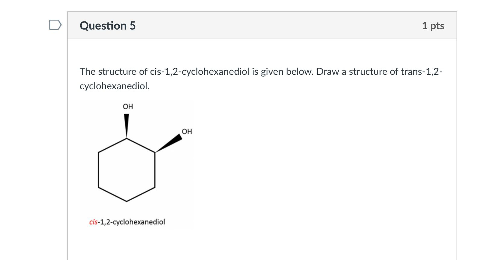 Solved Question 5 1 pts The structure of | Chegg.com